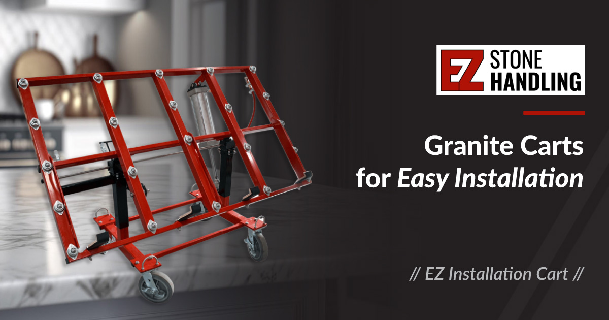 Granite Carts for Stone Handling | EZ Installation Cart